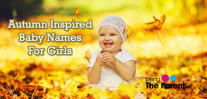 50 Unique Baby Names For Girls Born In Autumn - Being The Parent