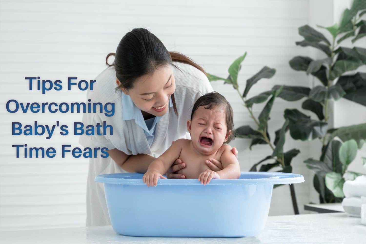 10 Useful Tips For Overcoming Baby's Bath Time Fears - Being The Parent