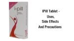 IPill Tablet - Uses, Side Effects And Precautions