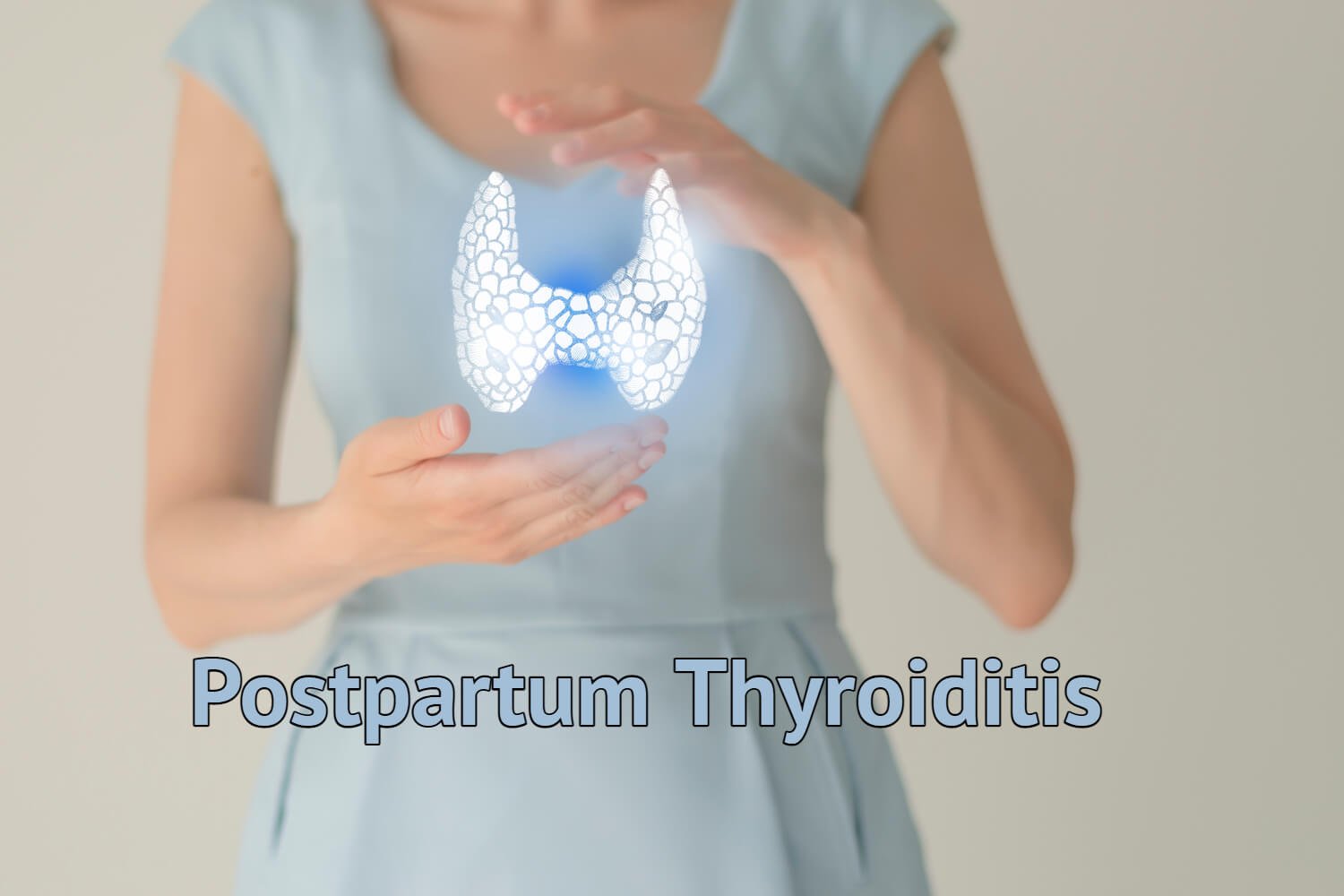 Postpartum Thyroiditis: Causes, Symptoms And Treatment - Being The Parent