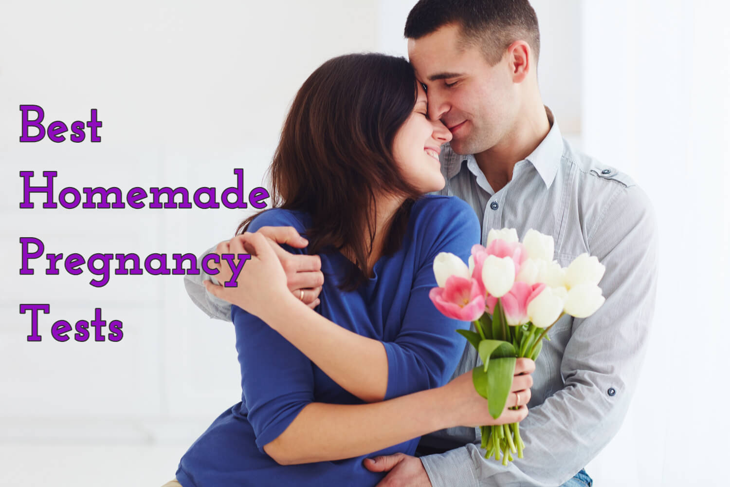 10 Common Best Homemade Pregnancy Tests - Being The Parent