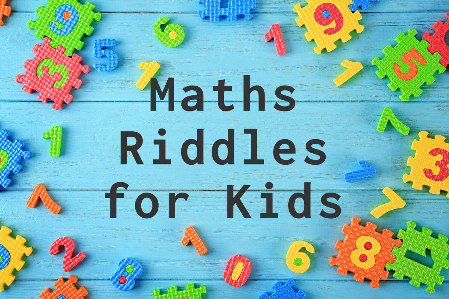 Maths Riddles For Kids Being The Parent