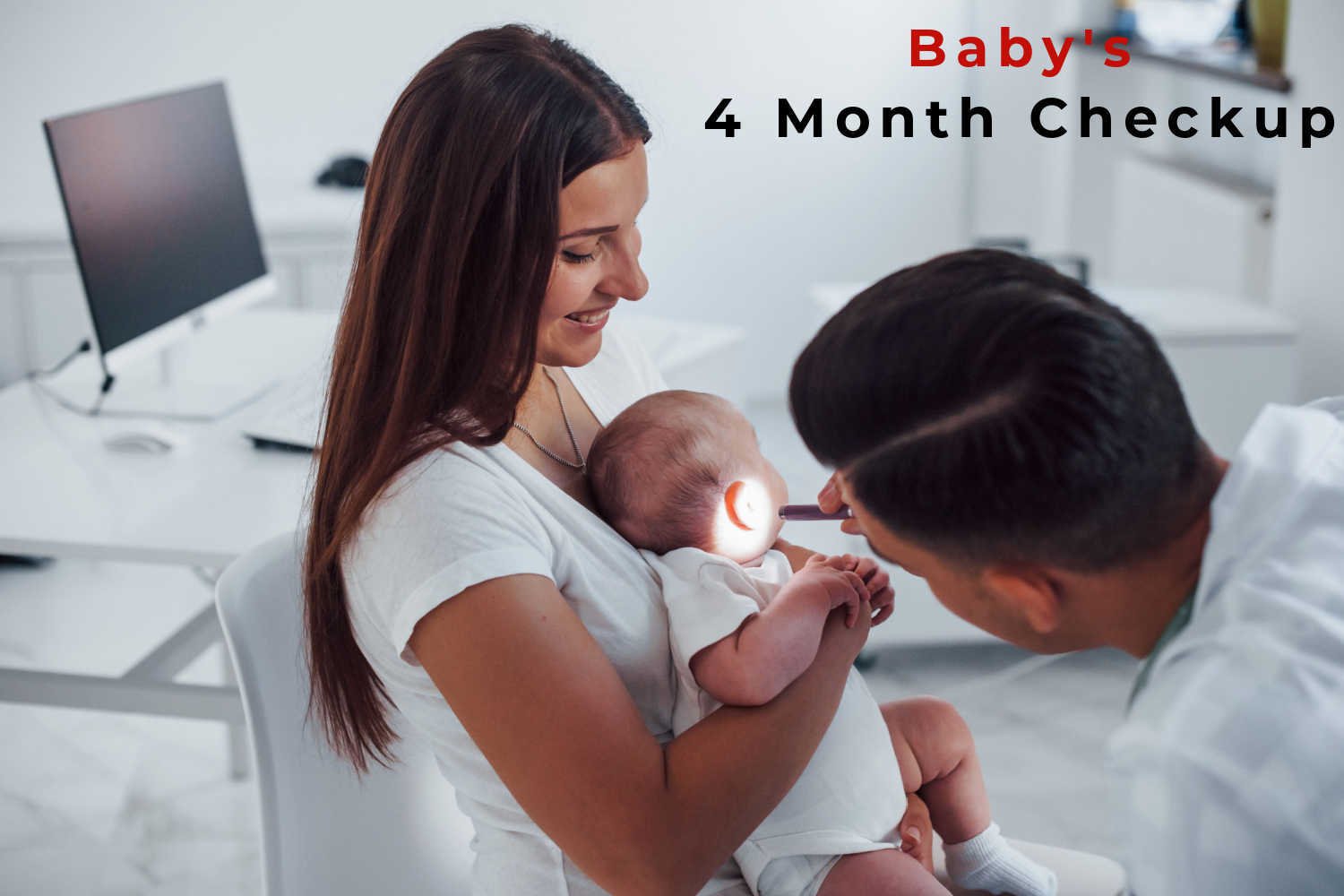 Baby's 4 Month Checkup - What Can We Expect - Being The Parent