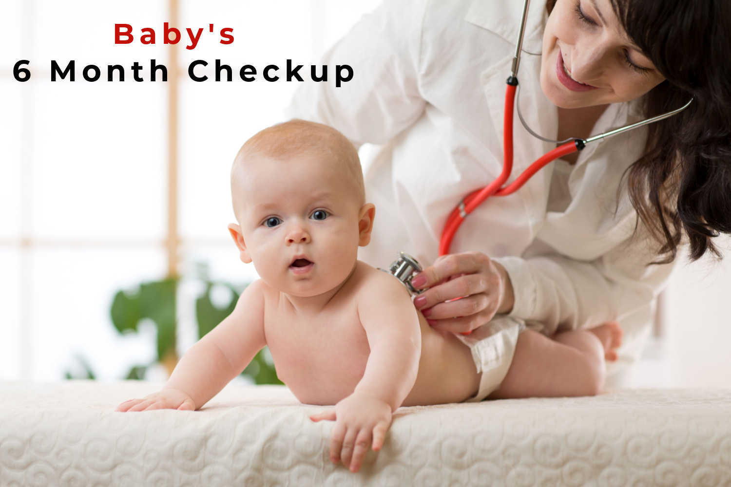Baby's 6 Month Checkup - What Can We Expect - Being The Parent