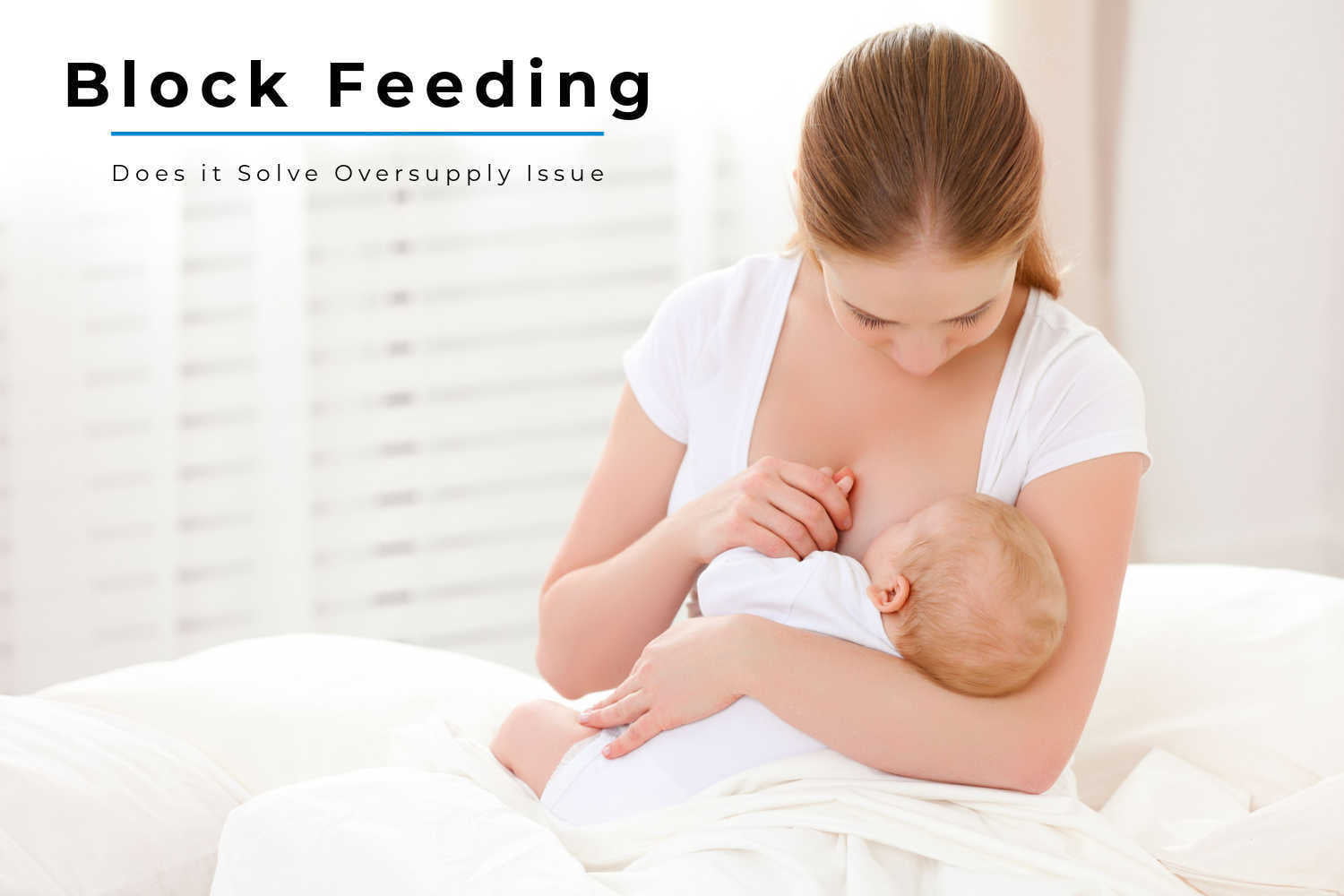 Block Feeding - Does it Solve The Oversupply Issues? - Being The Parent