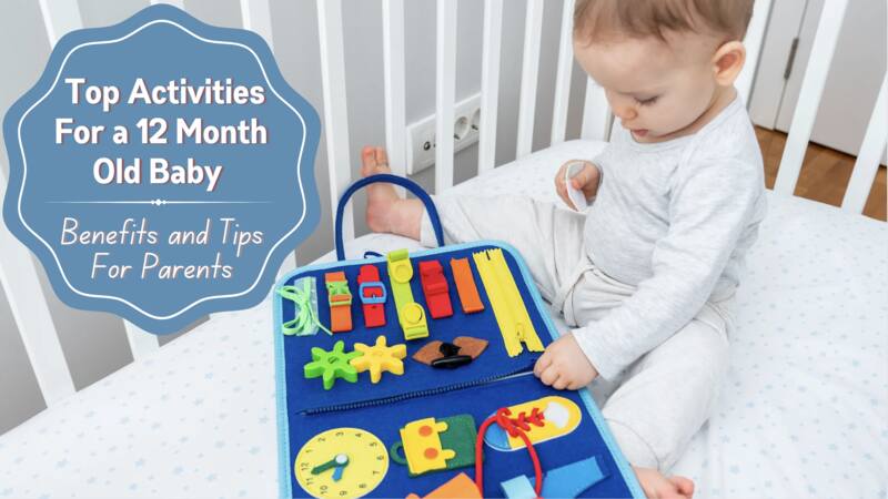 Top Activities For a 12 Month Old Baby - Benefits and Tips For Parents ...