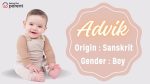 Meaning of Advik - Origin, Popularity and More